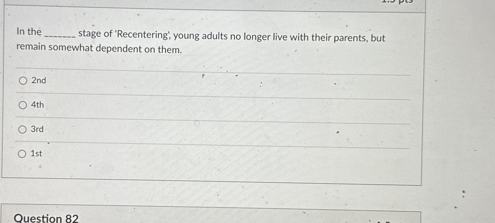 Solved In the ﻿stage of 'Recentering', young adults no | Chegg.com