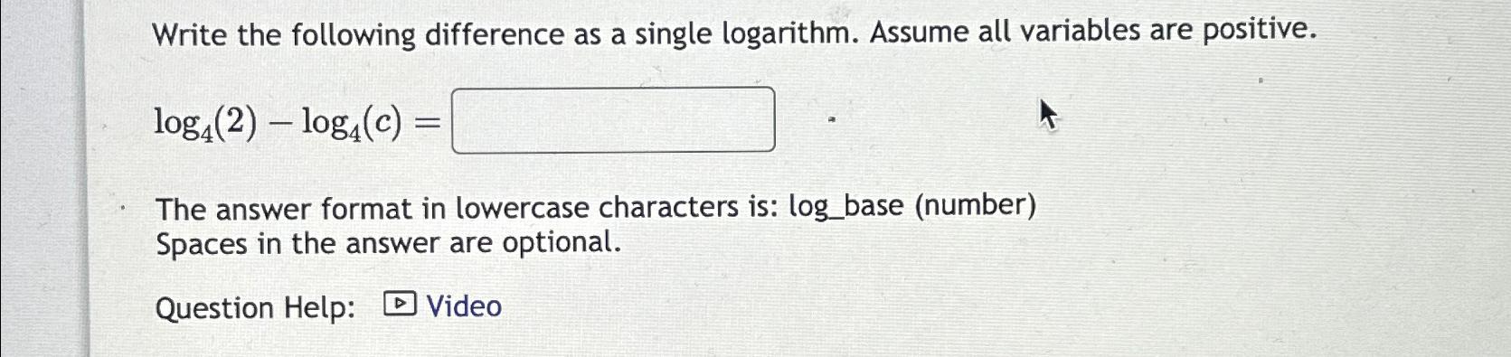 Solved Write the following difference as a single logarithm. | Chegg.com
