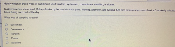 Solved identify the type of sampling used l(random, | Chegg.com