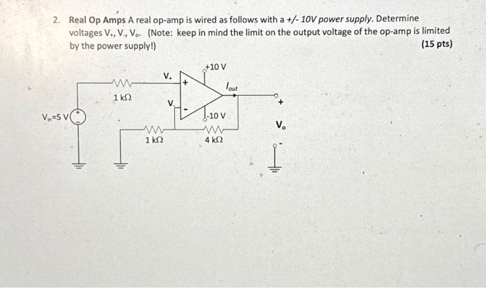Solved 2. Real Op Amps A real op-amp is wired as follows | Chegg.com
