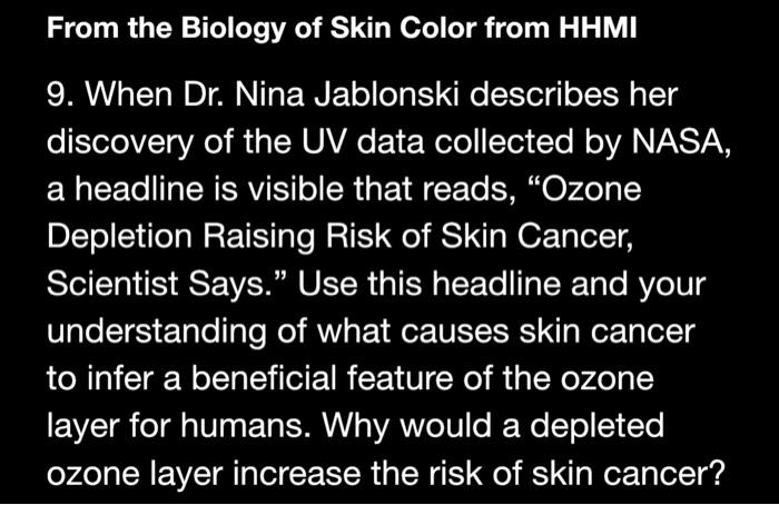 Solved From the Biology of Skin Color from HHMI 9. When Dr. | Chegg.com