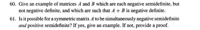 Solved 60. Give an example of matrices A and B which are | Chegg.com