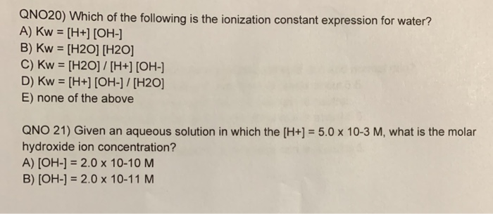 Solved QNO20) Which of the following is the ionization | Chegg.com