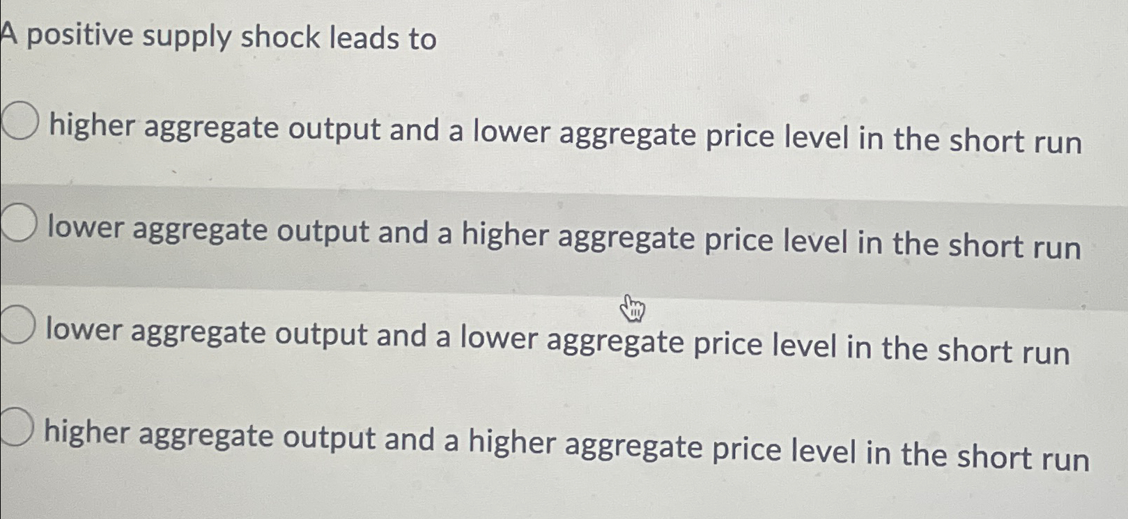 Solved A positive supply shock leads tohigher aggregate | Chegg.com