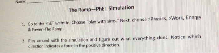 Name: The Ramp-PHET Simulation 1. Go to the PhET | Chegg.com