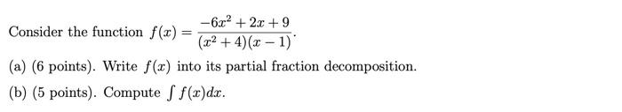Solved Consider the function f(x)=(x2+4)(x−1)−6x2+2x+9. (a) | Chegg.com