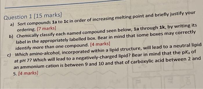 Solved Question 1 [15 marks] a) Sort compounds 1a to 1c in | Chegg.com