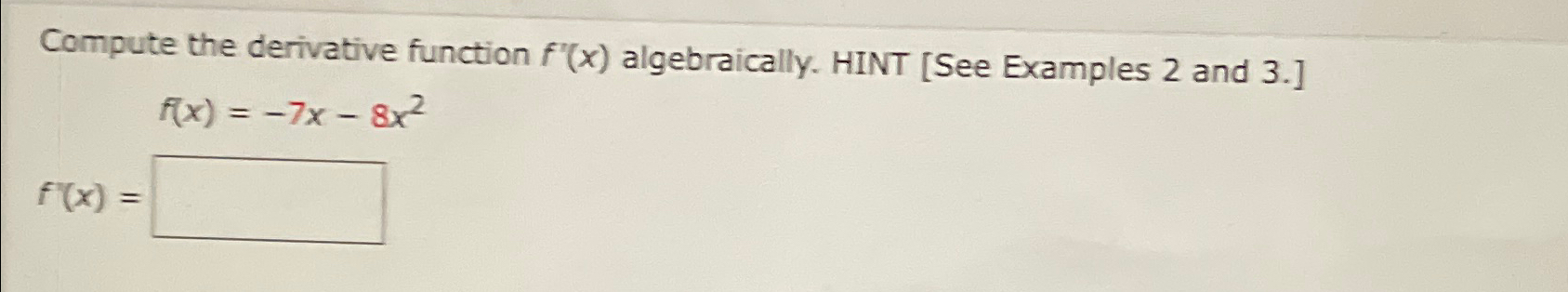 Solved Compute The Derivative Function F X ﻿algebraically