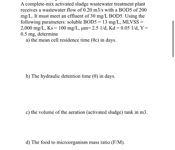 Solved A complete-mix activated sludge wastewater treatment | Chegg.com