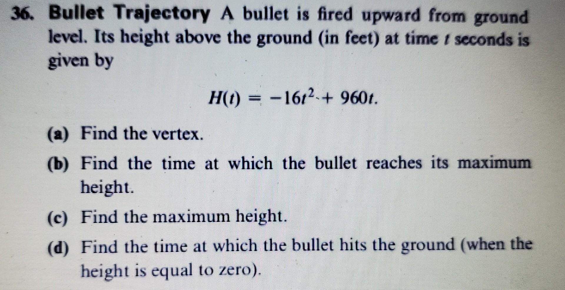 Solved 36. Bullet Trajectory A bullet is fired upward from | Chegg.com