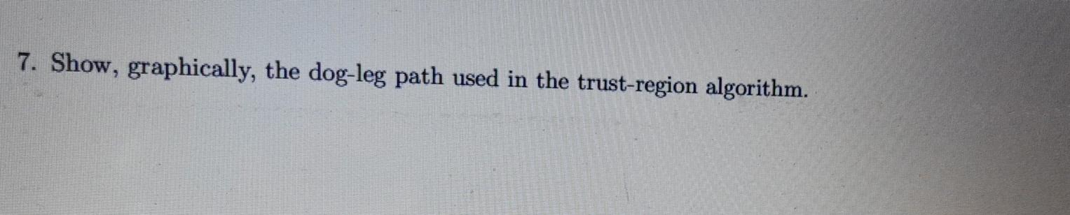 Solved 7. Show, graphically, the dog-leg path used in the | Chegg.com