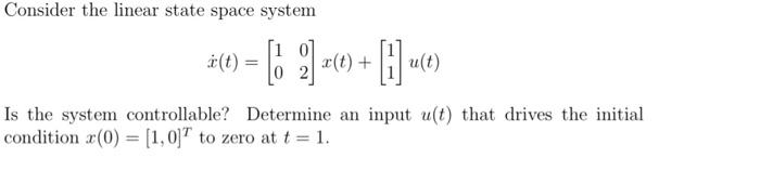 Solved Consider The Linear State Space System