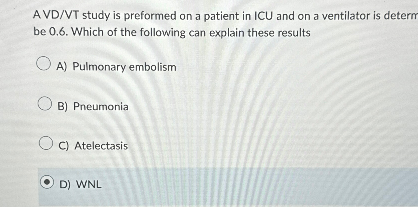 Solved A VD/VT study is preformed on a patient in ICU and on | Chegg.com