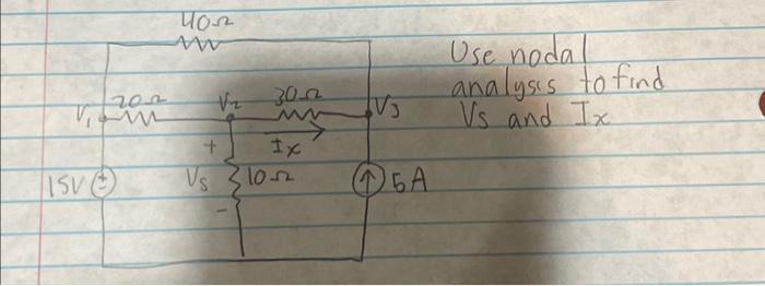Solved Use nodal analysis to find Vs and Ix | Chegg.com