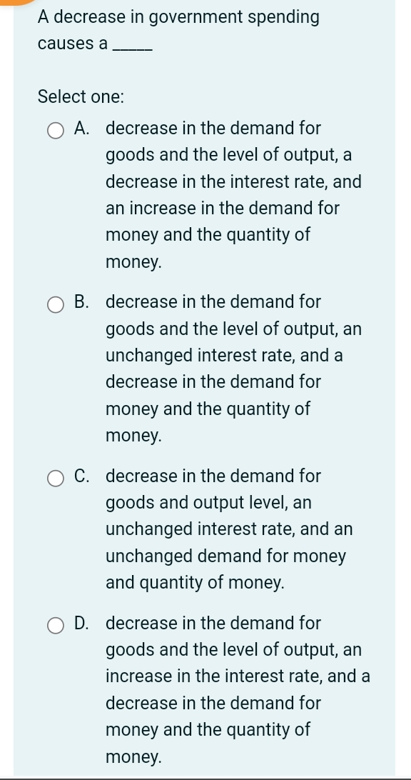 Solved A decrease in government spending causes aSelect | Chegg.com