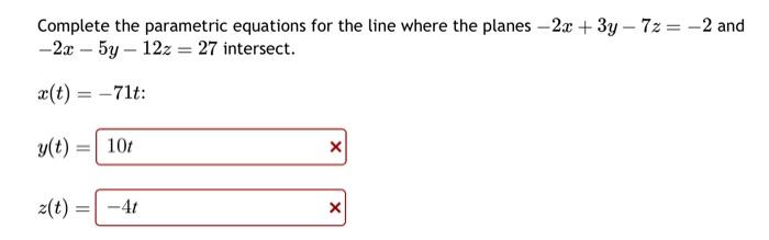 Solved Complete the parametric equations for the line where | Chegg.com