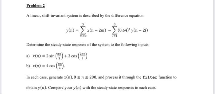 A linear, shift-invariant system is described by the | Chegg.com
