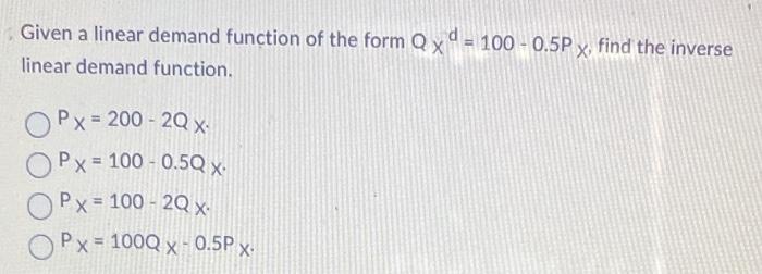 Solved Given a linear demand function of the form | Chegg.com