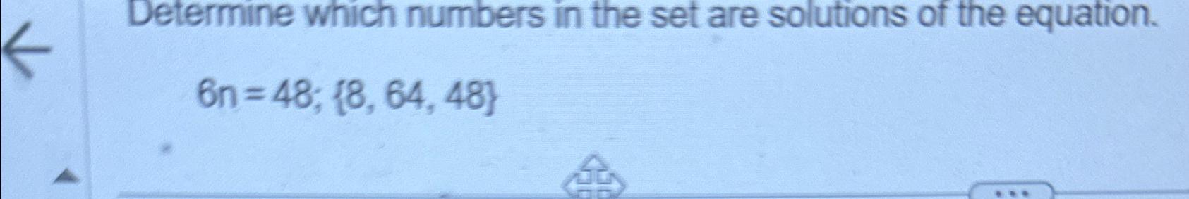 Solved Determine which numbers in the set are solutions of | Chegg.com