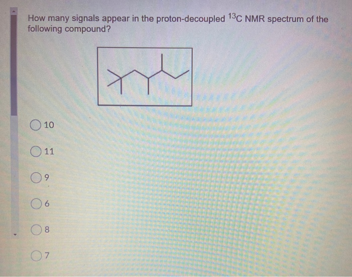 Solved How many signals appear in the proton-decoupled 13C | Chegg.com