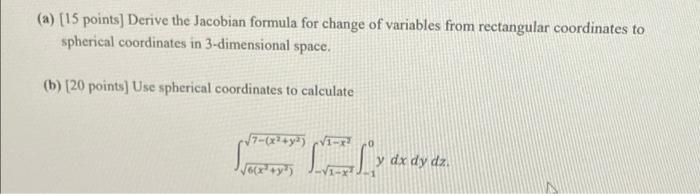 Solved (a) [15 points] Derive the Jacobian formula for | Chegg.com