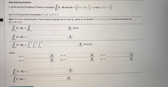 Solved (1 point) Use the Divergence Theorem to evaluate | Chegg.com