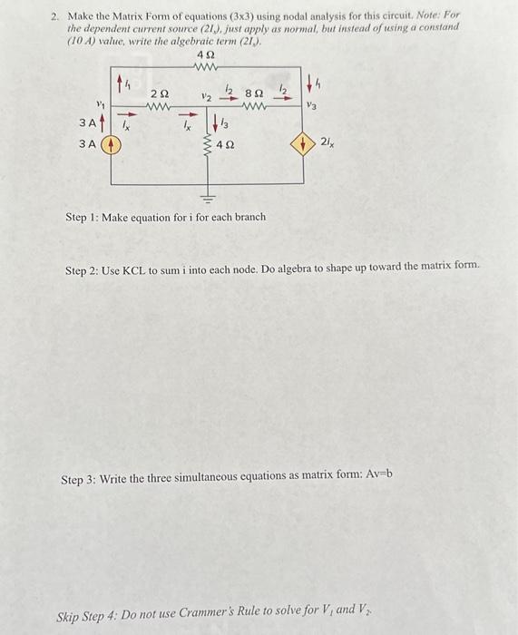 Solved 2. Make the Matrix Form of equations (3x3) using | Chegg.com
