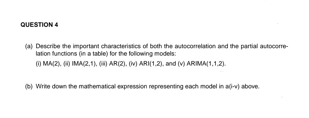 Solved QUESTION 4(a) ﻿Describe the important characteristics | Chegg.com
