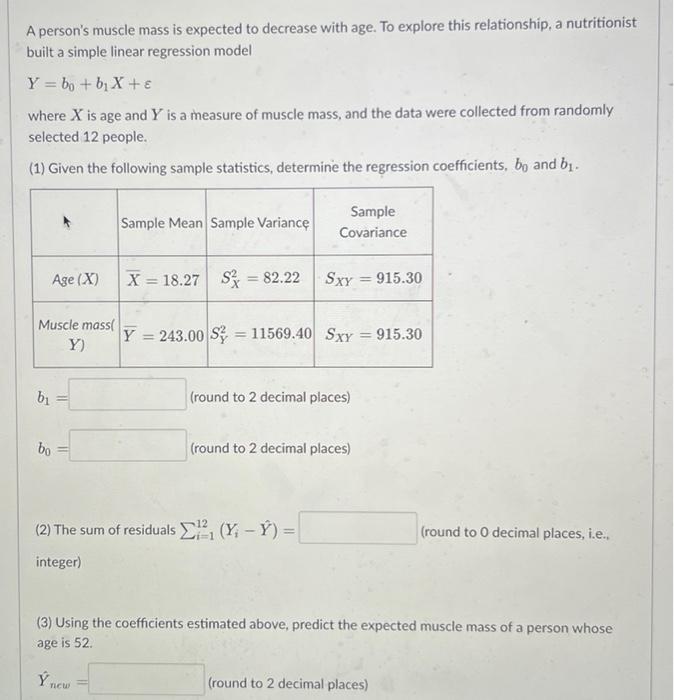 Solved A person's muscle mass is expected to decrease with | Chegg.com