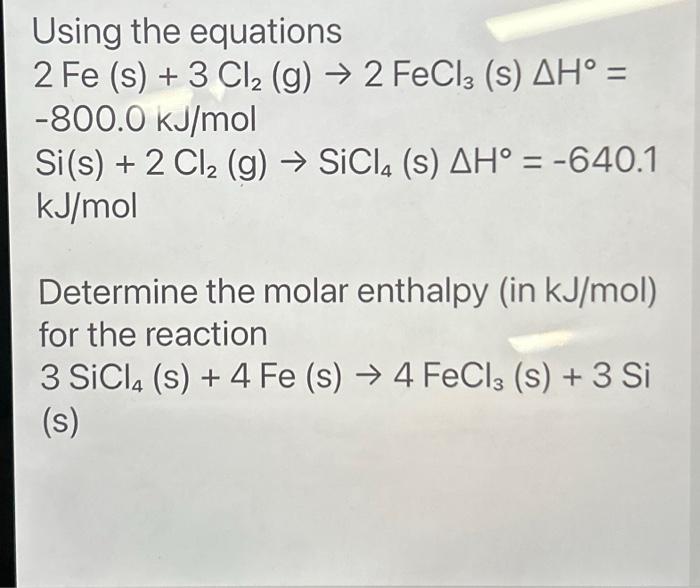 Solved Using the equations 2Fe(s)+3Cl2( g)→2FeCl3( | Chegg.com