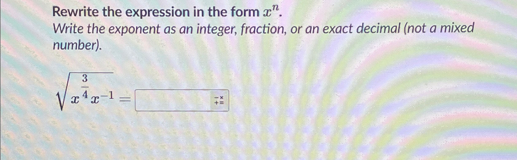 Solved Rewrite the expression in the form xn.Write the | Chegg.com