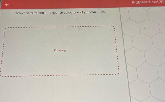 Solved Draw the skeletal (line-bond) structure of | Chegg.com