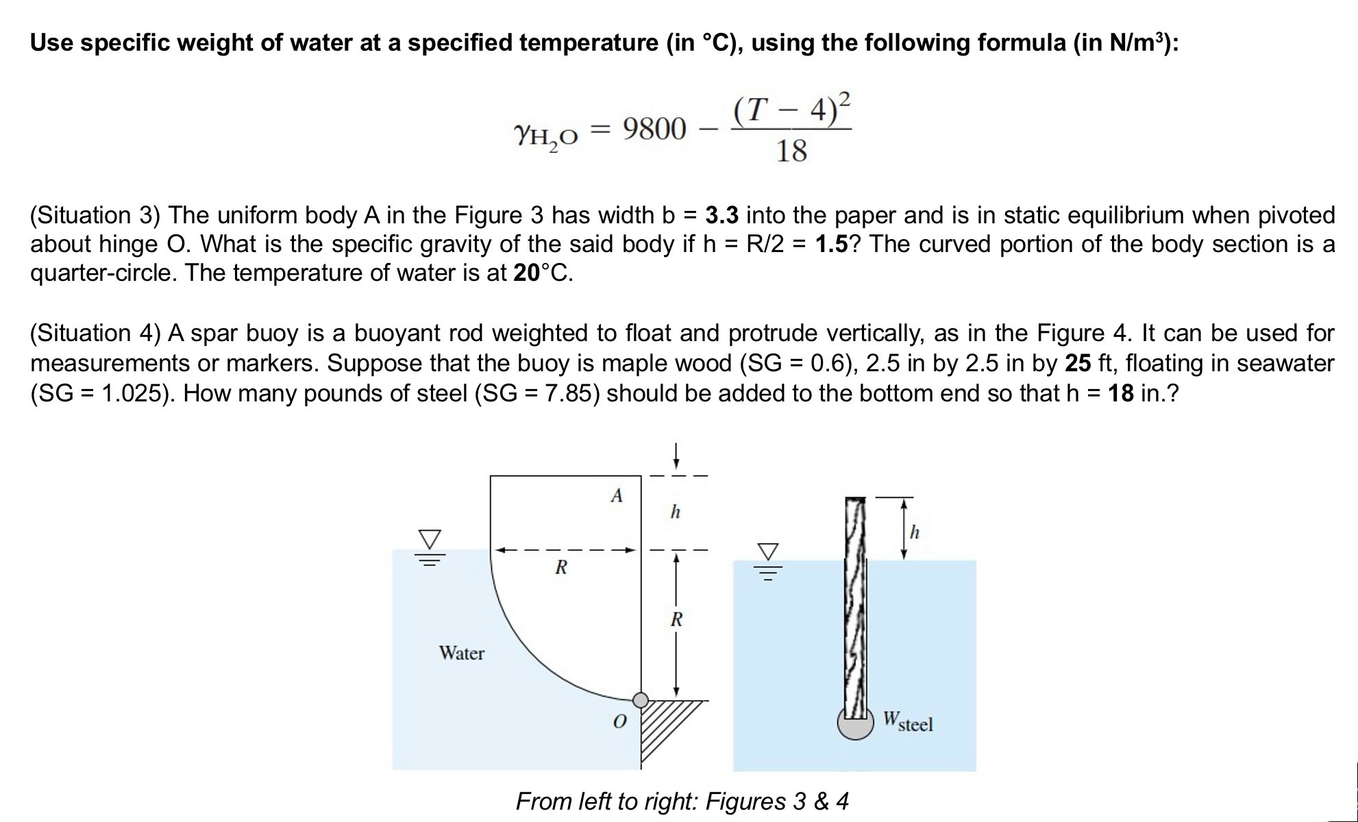 Solved Use specific weight of water at a specified | Chegg.com