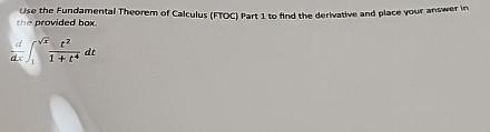Solved Use the Fundamental Theorem of Calculus (FTOC) ﻿Part | Chegg.com