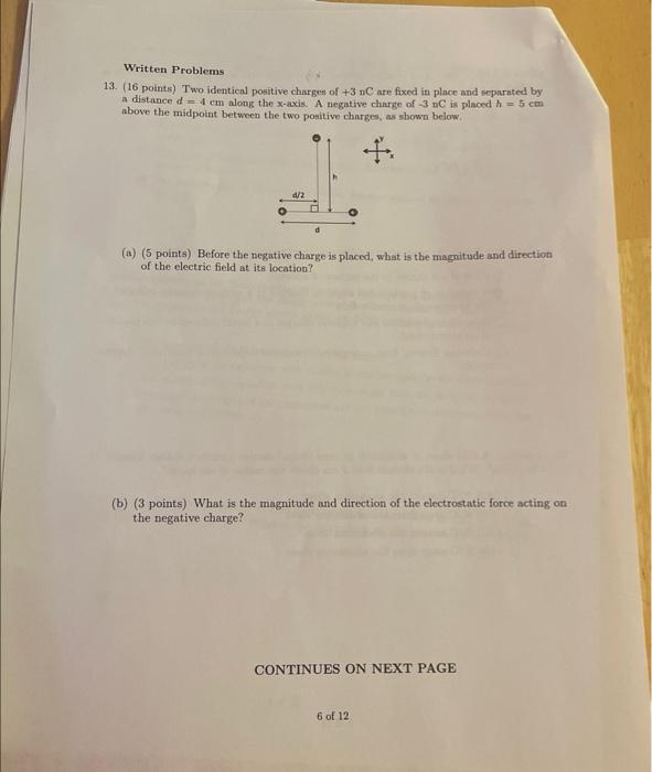 Solved 13. (16 points) Two identical positive charges of | Chegg.com