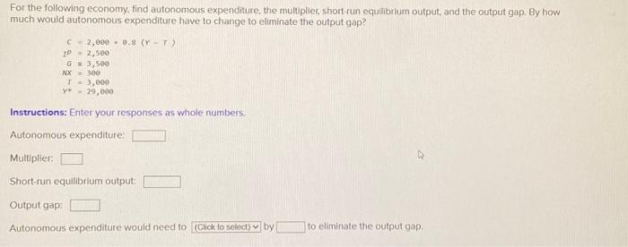 Solved For the following economy, find autonomous | Chegg.com