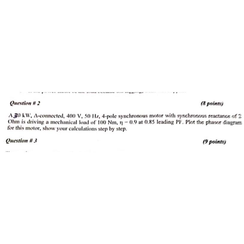 Solved Question H 2(8 ﻿points)A 30kW,4-connected, | Chegg.com