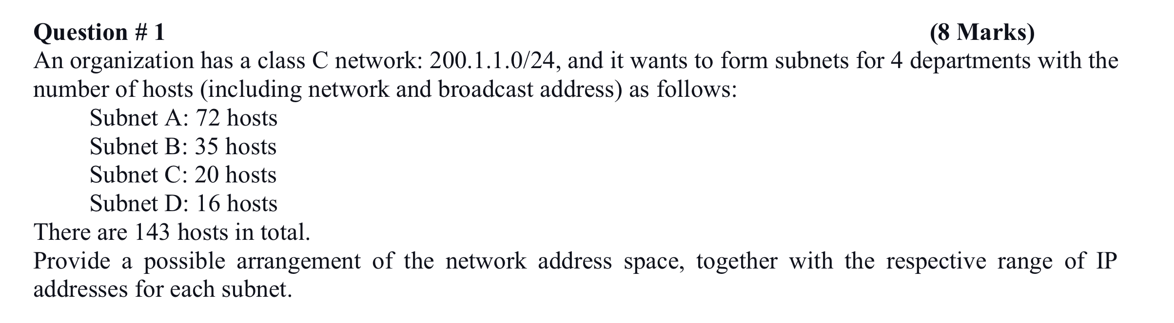 Solved Question # 1(8 ﻿Marks)An organization has a class C | Chegg.com