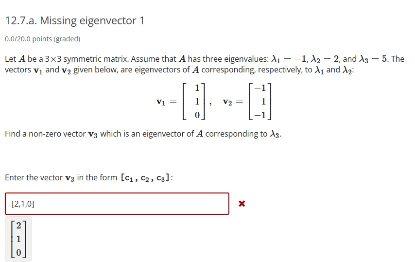 Solved 12.7.a. ﻿Missing eigenvector 10.020.0 ﻿points | Chegg.com
