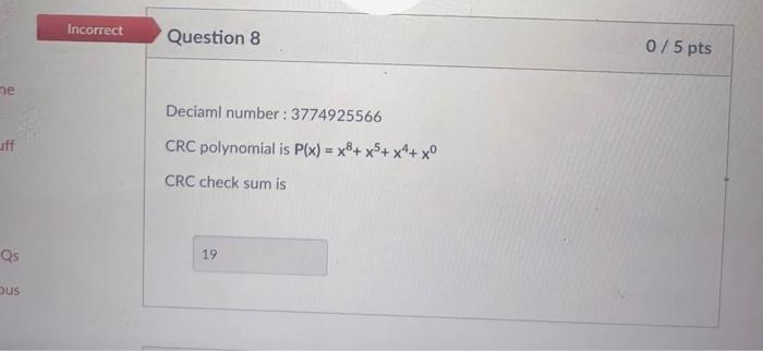 Deciaml number : 3774925566 CRC polynomial is | Chegg.com