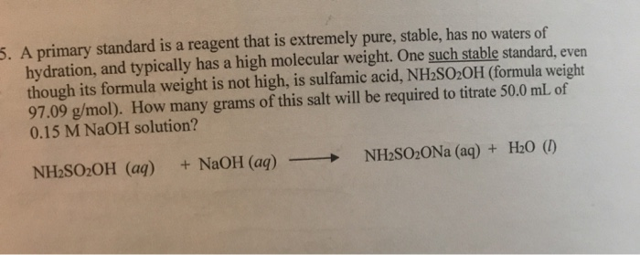 Solved 5. A primary standard is a reagent that is extremely | Chegg.com