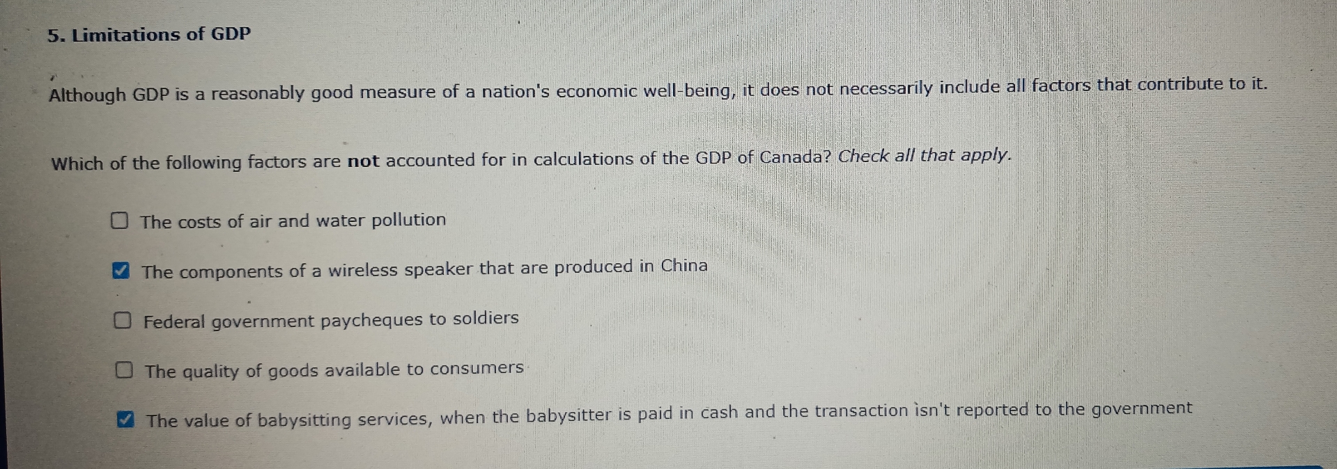 Solved Limitations of GDPAlthough GDP is a reasonably good | Chegg.com Solved Limitations of GDPAlthough GDP is a reasonably good | Chegg.com