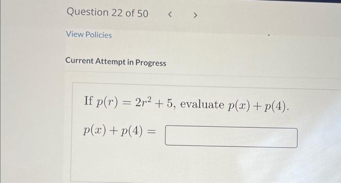 Solved If p(r)=2r2+5, evaluate p(x)+p(4) p(x)+p(4)=Current | Chegg.com