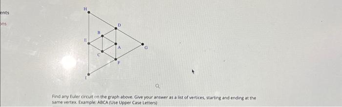 Solved ents ons H E B (2 C D A F G Q Find any Euler circuit | Chegg.com