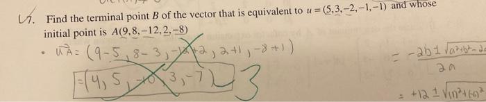 Solved 7. Find the terminal point B of the vector that is | Chegg.com
