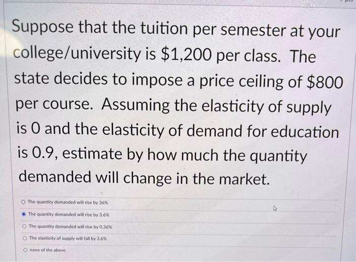 Solved Suppose that the tuition per semester at your | Chegg.com