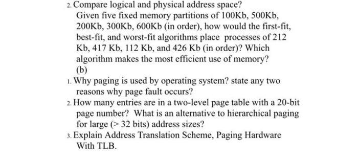 Solved 2. Compare logical and physical address space? Given | Chegg.com