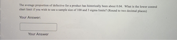 Solved The average proportion of defective for a product has | Chegg.com