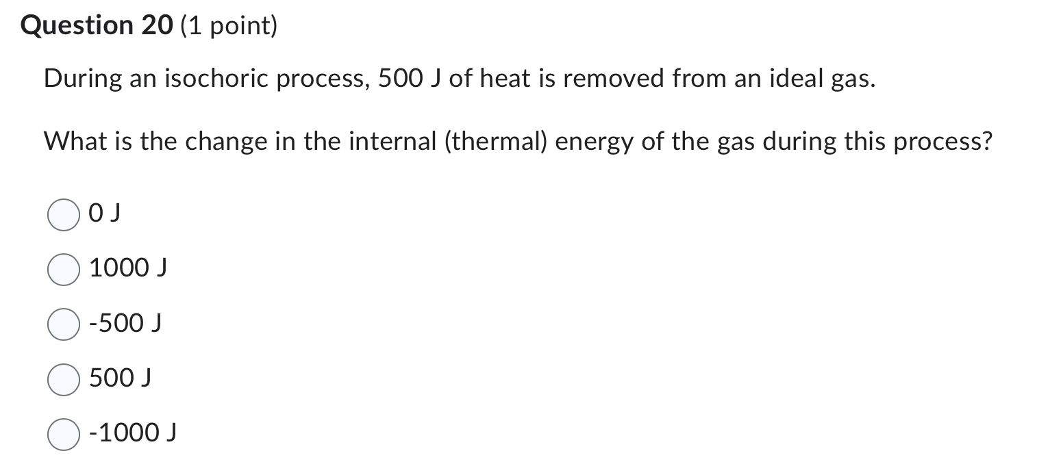 Solved Question 20 (1 ﻿point)During an isochoric process, | Chegg.com