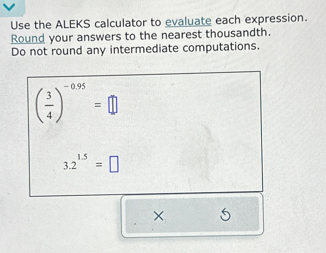 Use the ALEKS calculator to evaluate each expression. | Chegg.com